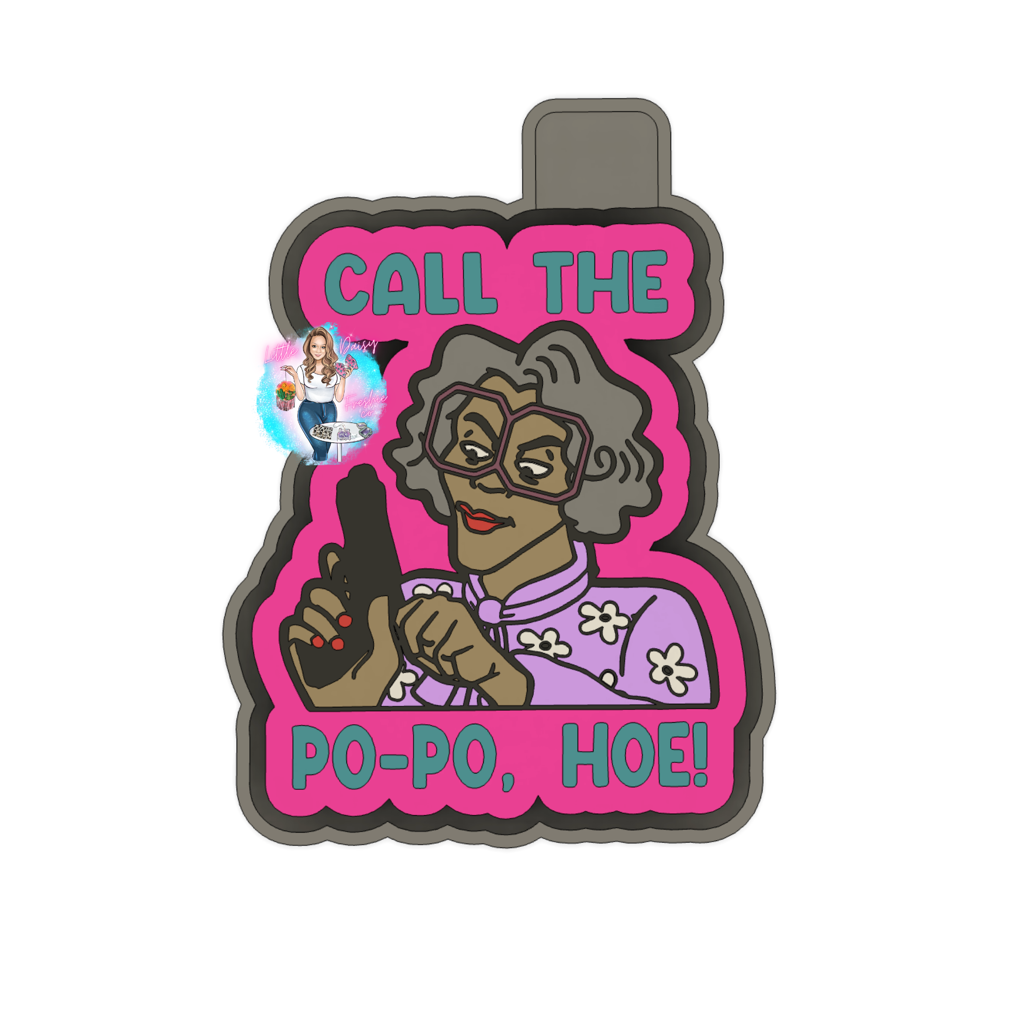 Call the Po Po Hoe Freshie Mold – Little Daisy